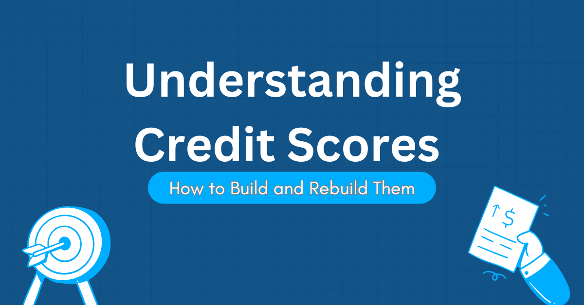 How to Build (or Rebuild) Your Credit Score